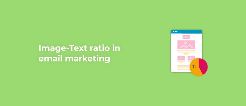 Image to text ratio in email marketing