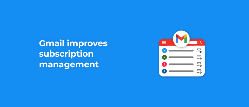 Gmail improves subscription management